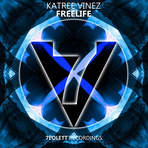 Stream Katree Vinez - Freelife (Origimnal Mix) OUT NOW by 7eolett ...