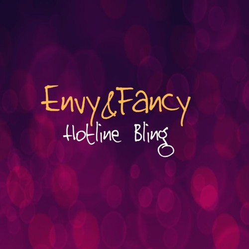 Stream Envy & Fancy - Hotline Bling by Envy | Listen online for free on ...