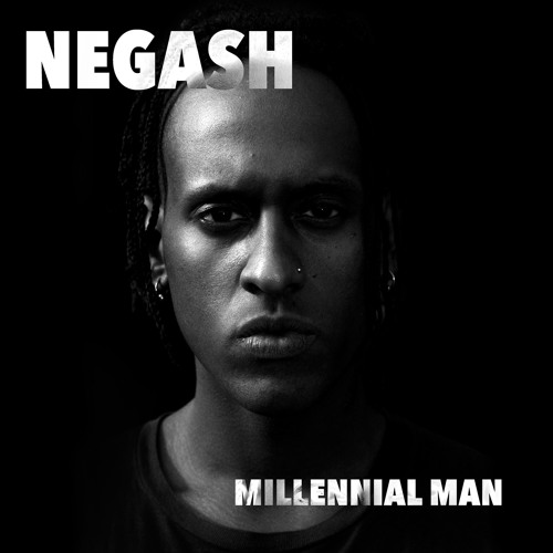 Stream N.T.P! | Listen to Negash Ali - Millenial Man playlist online ...