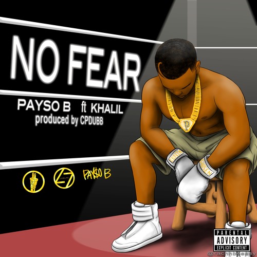 Stream No Fear ft Khalil prod by CPDUBB by Payso B | Listen online for ...
