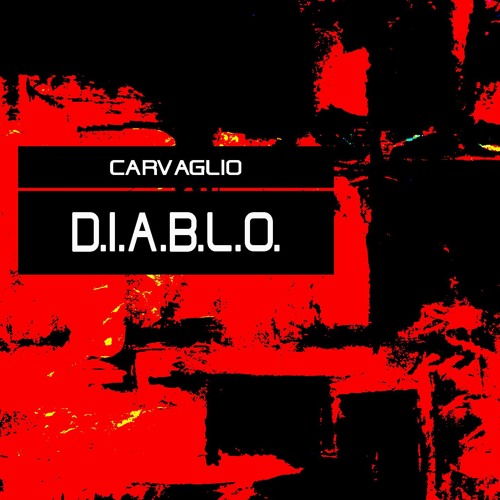 Stream Diablo by Carvaglio | Listen online for free on SoundCloud