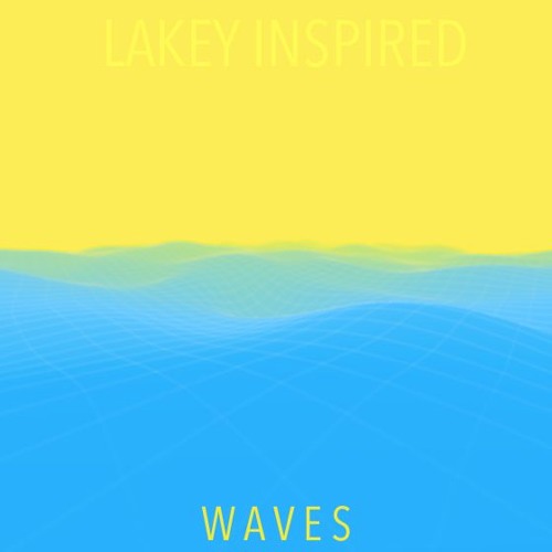 LAKEY INSPIRED - Waves by LAKEY INSPIRED - Free download on ToneDen