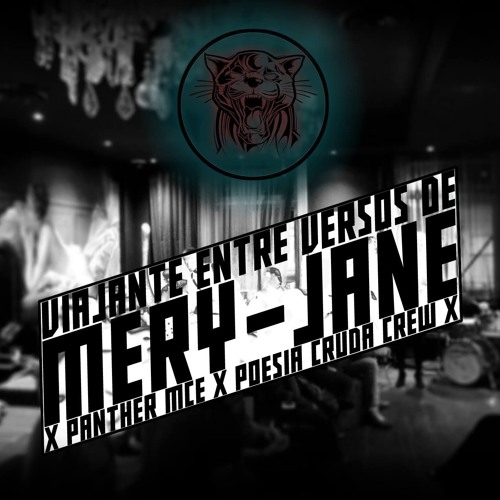 Stream Viajante Entre Versos de Mery-Jane (PantherMcee)Prod. X Daniel ...
