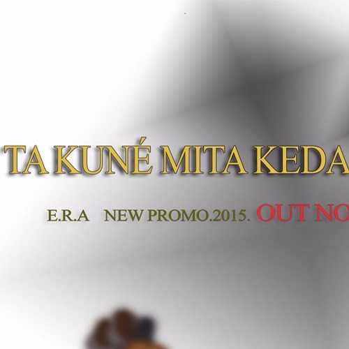 Stream TA KUNE MITA KEDA -MOISES RAMOS JR -ERA PROMO 2# 2015 by Dopwell ...
