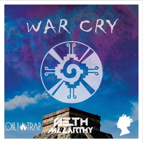 Stream Seth Mccarthy - War Cry by ONLY TR P | Listen online for free on ...