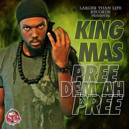Stream King Mas - Pree Dem Ah Pree [Hungry Dayz Reload | Larger Than ...