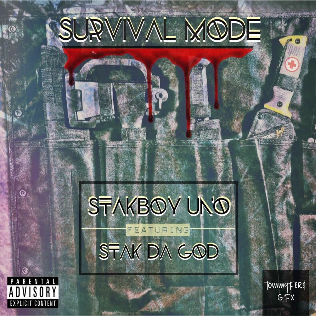Stream STAKBOY UNO FT STAK DA GOD - SURVIVAL MODE [PROD by Prentis P ...