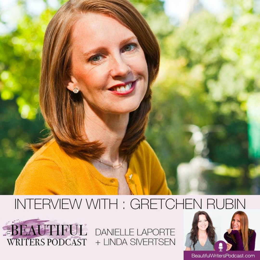 Stream Gretchen Rubin : Creativity-Saving Habits by Beautiful Writers ...