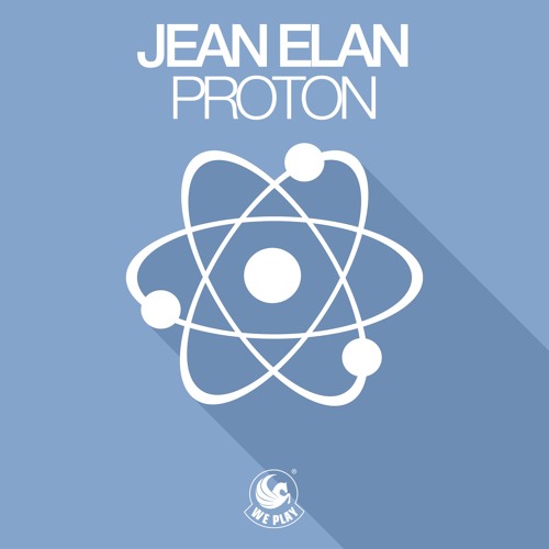 Stream Jean Elan - Proton (Radio Edit) by Jean Elan | Listen online for ...