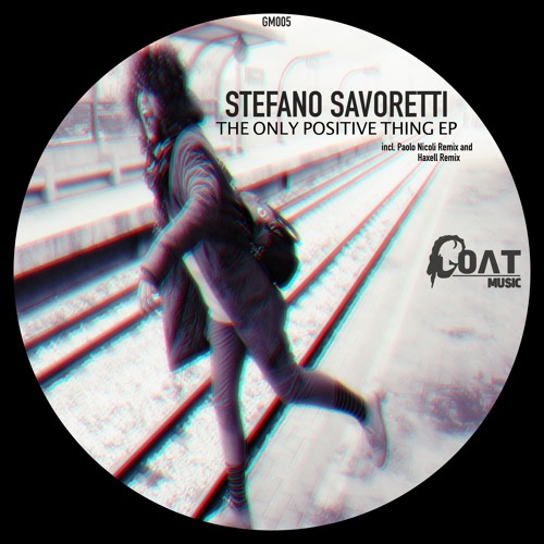 Stream Goat Music | Listen to [GM005] Stefano Savoretti - The Only ...