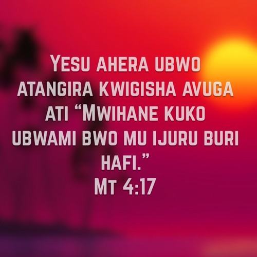 Stream Kwihana 1 by Ijambo ry'Imana Mu Kinyarwanda | Listen online for ...