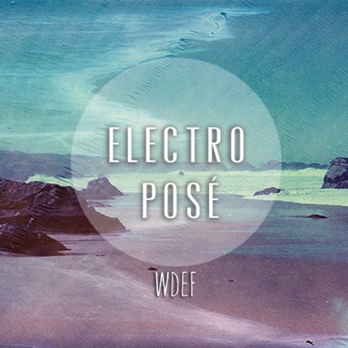 Stream Electro Posé | Listen to Electro Posé l September 2015 playlist ...