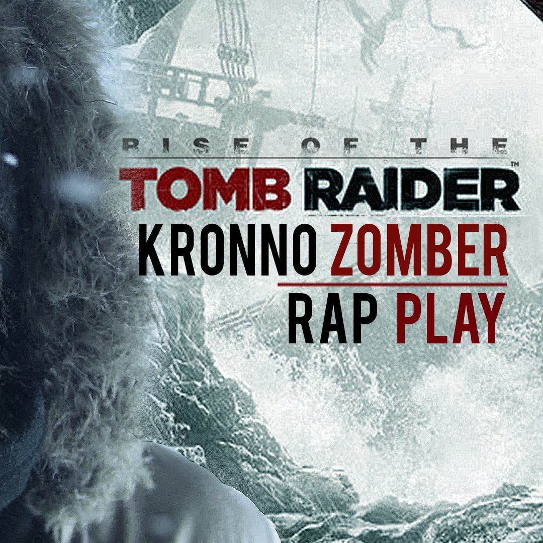 Stream Tomb Raider | Kronno Zomber by Kronno Zomber Oficial | Listen ...