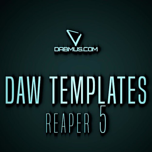 Stream DABRO Music (Official) | Listen to Cockos Reaper Templates - EDM ...