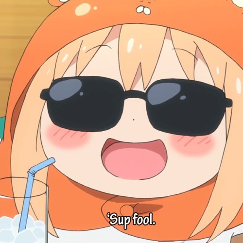 Stream i tried to sing himouto! umaru opening cries by pantsuofelle ...
