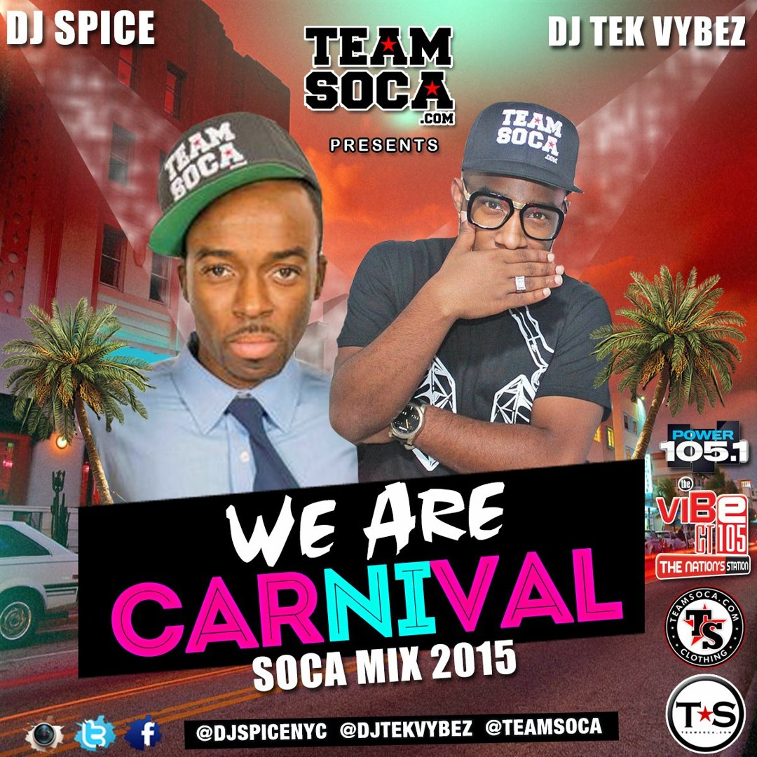 Stream TEAMSOCA.COM MIAMI CARNIVAL SOCA MIX - We Are Carnival by ...