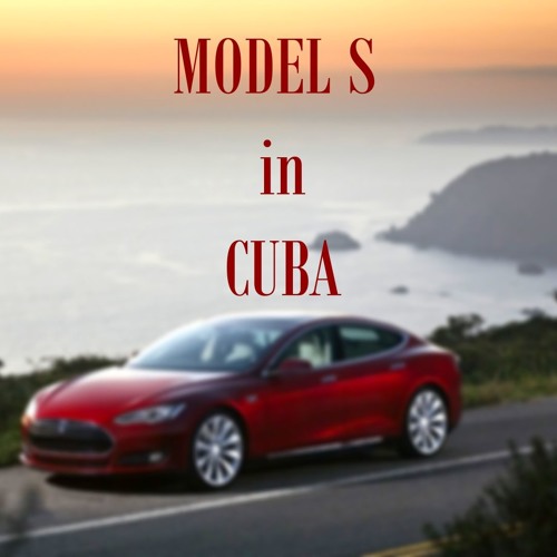 Stream Model S in Cuba by toyguncetin | Listen online for free on ...