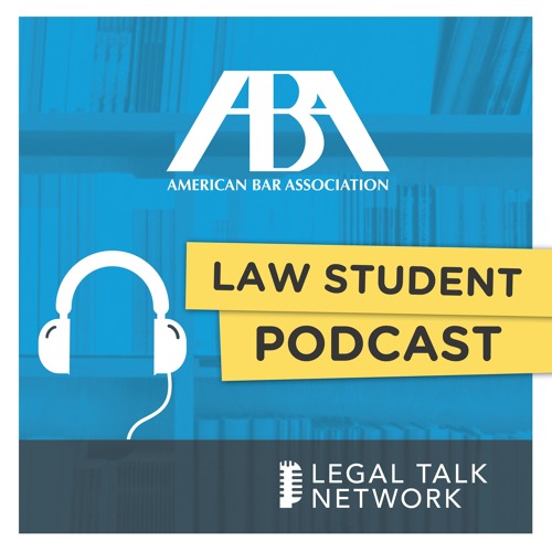 Stream Legal Talk Network | Listen to ABA Law Student Podcast playlist online for free on SoundCloud
