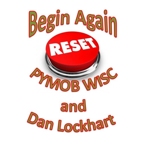 Stream Begin Again (Featuring PYMOB WISC) by Dan Lockhart | Listen ...