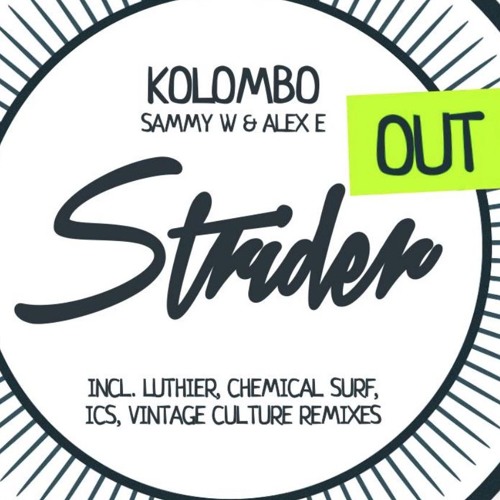 Stream (LUTHIER REMIX)Kolombo, Sammy W & Alex E - Strider by Luthier ...