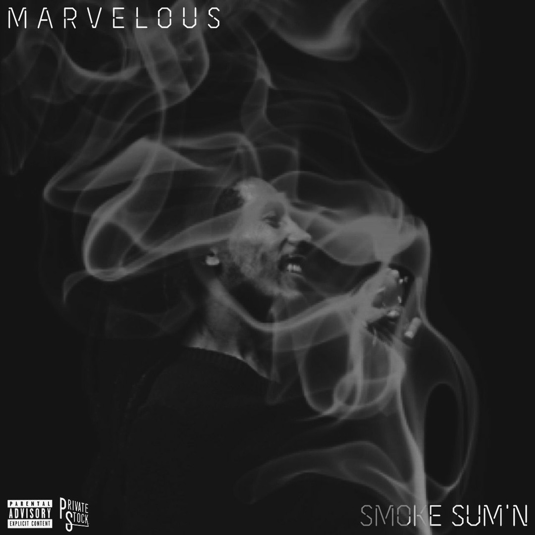 Stream SMOKE SUM'N - Marvelous(prod. by Mark Murille) by Marvelous ...