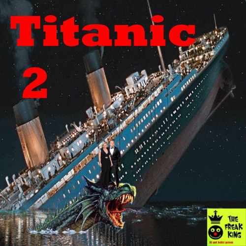 Stream Titanic 2 by Heart Of Fire | Listen online for free on SoundCloud