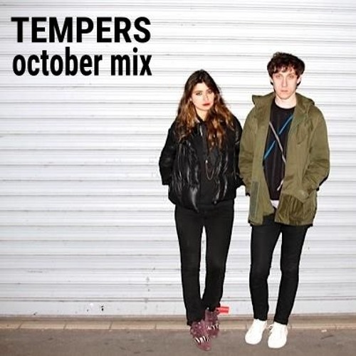 Stream OCTOBER MIX by TEMPERS | Listen online for free on SoundCloud