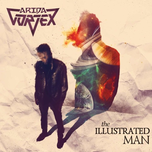 Stream Arida Vortex | Listen to Illustrated Man, 2015 playlist online ...
