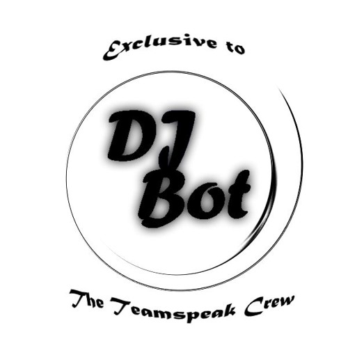 Stream TheTeamSpeakCrew {DJ Bot} | Listen to REQUESTS playlist online ...