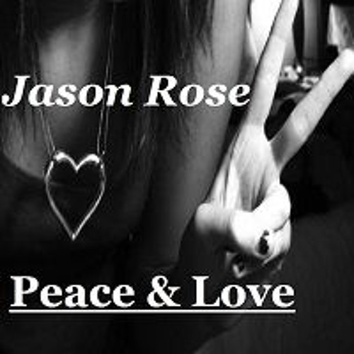 Stream Jason Rose - Peace & Love (out now) by Spindisc Recordings ...