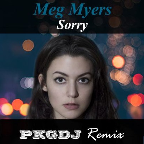 Stream Meg Myers - Sorry (PKGDJ Trap Remix) by PKGDJ | Listen online ...