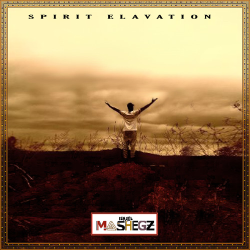 Stream Israel Mashegz - Spirit Elevation (produced By Logic World) by ...