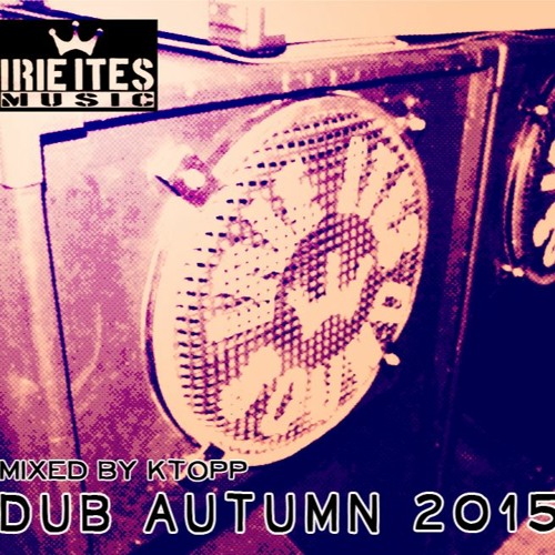Stream Irie Ites.de Autumn Mix 2015 by IRIE ITES MUSIC | Listen online ... Stream Irie Ites.de Autumn Mix 2015 by IRIE ITES MUSIC | Listen online ...