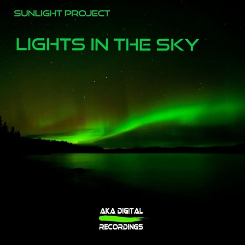 Stream Sunlight Project - Lights In The Sky Prew by Sunlight Project ...