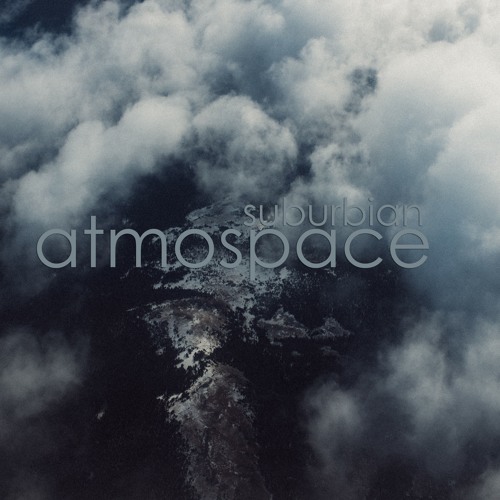 Stream Atmospace by alex paun / suburbian | Listen online for free on ...