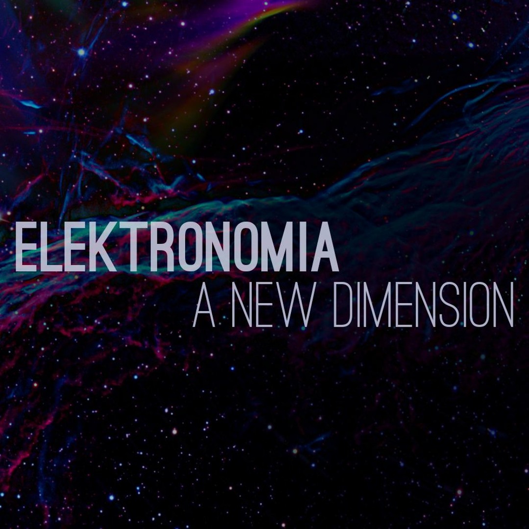 Stream Elektronomia - A New Dimension by Elektronomia | Listen online ...