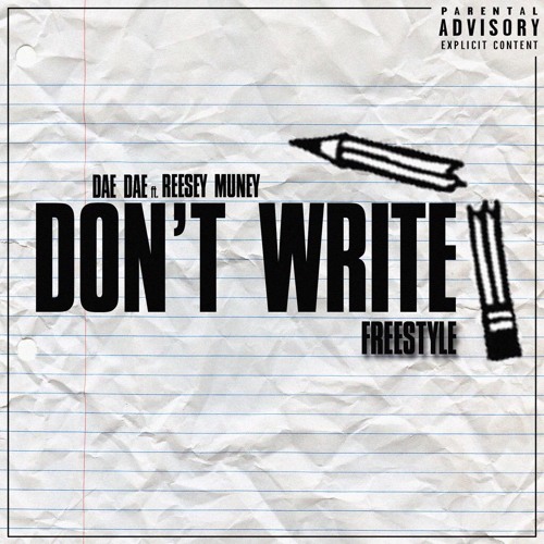 Stream Dont Write - Dae Dae & Reesey Muney by Keep It Movin' | Listen ...