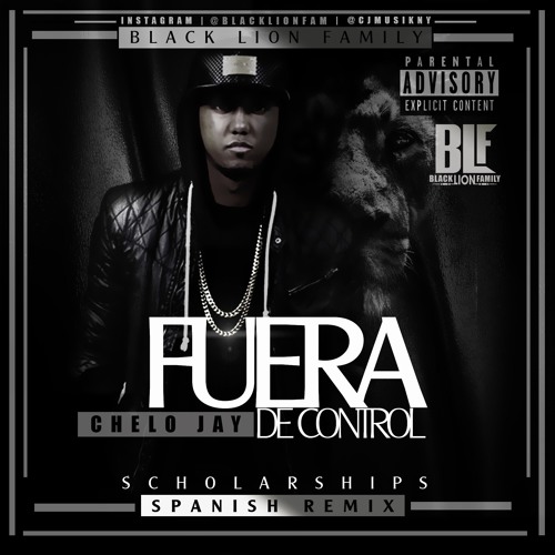 Stream CHELO JAY - Fuera De Control (Explicit) by BLACK LION FAMILY ...