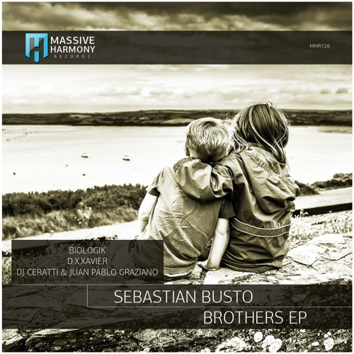 Stream MHR126 Sebastian Busto - Brothers EP [Out November 02] by ...