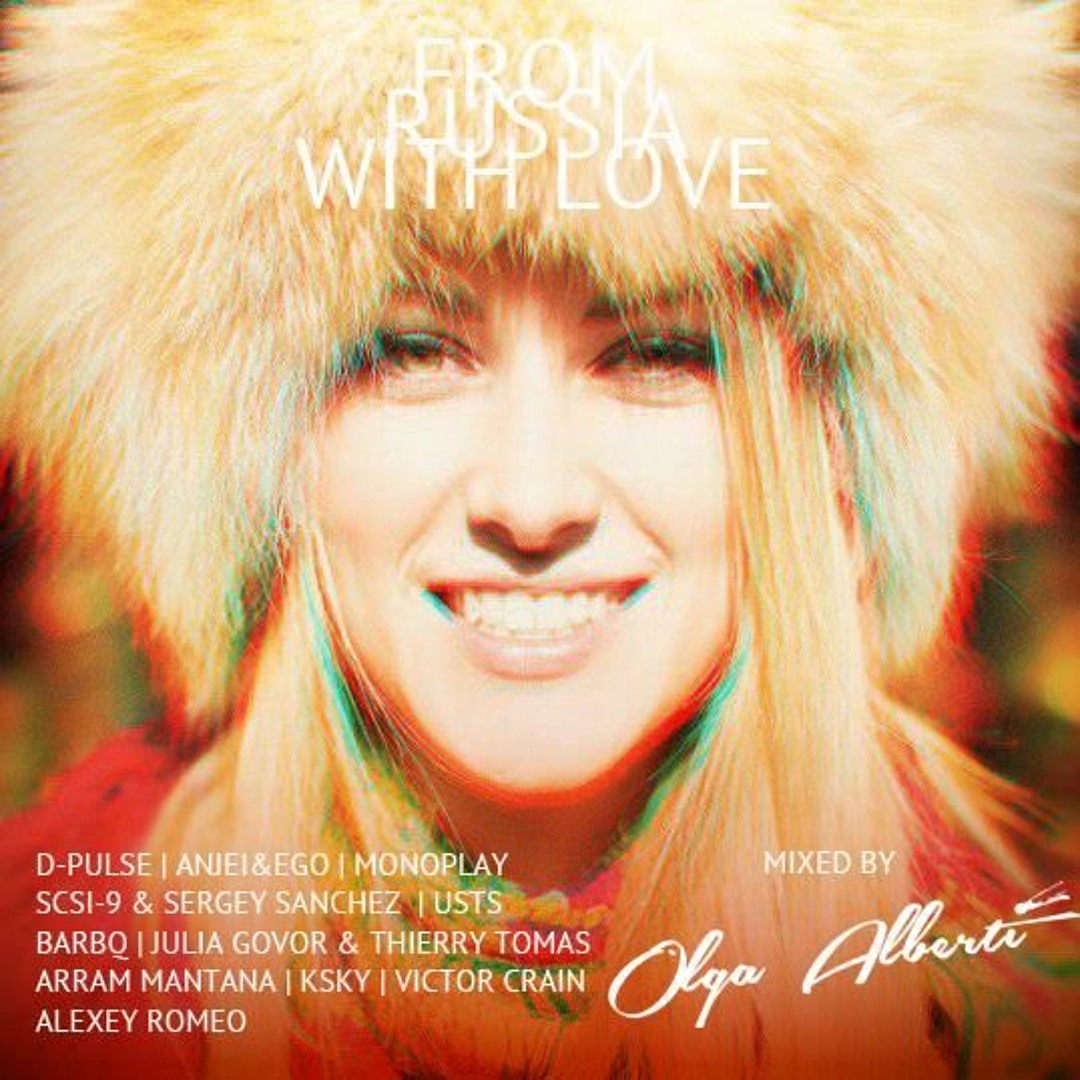 Stream FROM RUSSIA WITH LOVE VOL.1 by OLGA ALBERTI by OLGA ALBERTI ...