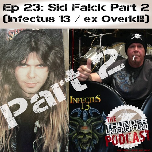 Stream Episode 23 - Sid Falck Part 2 (Infectus 13 / ex Overkill) by ...