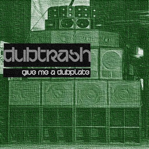 Stream Give Me A Dubplate [FREE DOWNLOAD] by Dubtrash | Listen online ...