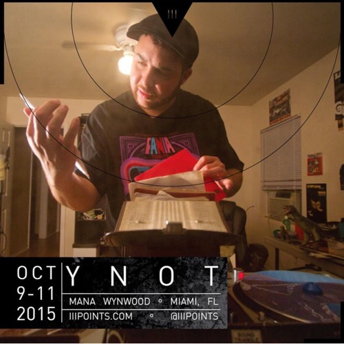 Stream DJ YNOT Live From Sector 3 @ III Points 10.10.15 by DJ YNOT ...