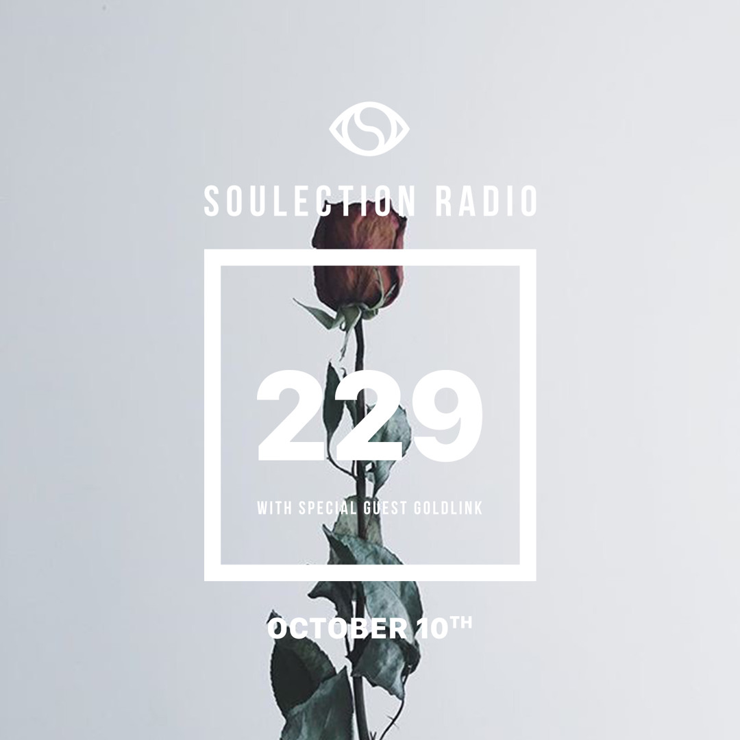 Stream Soulection Radio Show #229 w/ GoldLink by SOULECTION | Listen ...