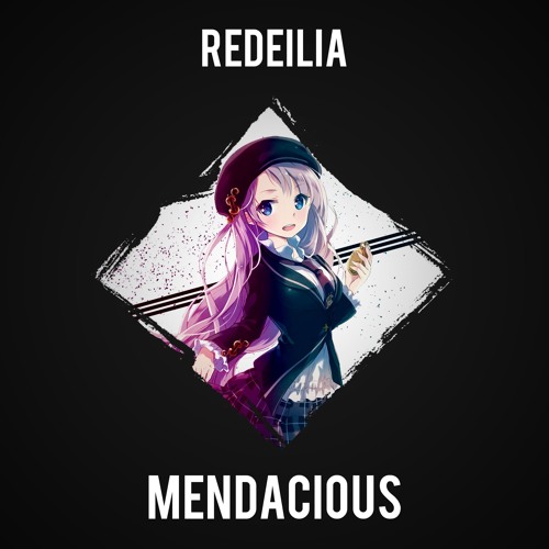 Stream Redeilia - Mendacious [Downloadlink @ Buy] by Redeilia | Listen ...