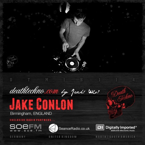 Stream DTMIX114 - Jake Conlon [Birmingham ENGLAND] by deathtechno.com ...