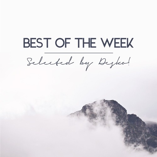 Stream Dezko | Listen to Best of the Week #3 (10/11 - 10/18) playlist ...