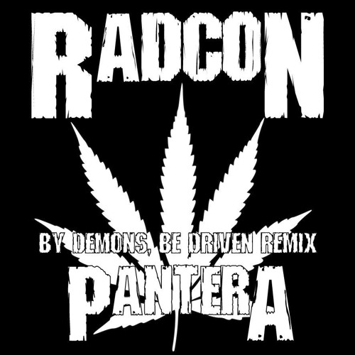 Stream Pantera - By Demons, Be Driven (Radcon Remix) by RADCON | Listen ...