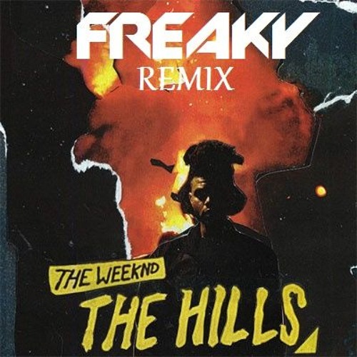 The Weeknd - The Hills (FREAKY Remix) by Alex Fricke - Free download on ...