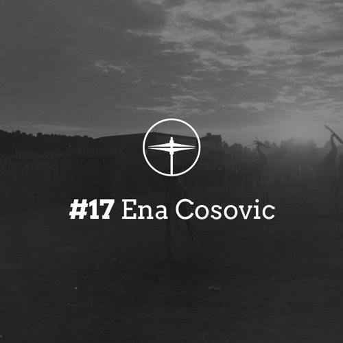 Stream Appreciation Mix #17: Ena Cosovic by H.H.A.S. | Listen online ...